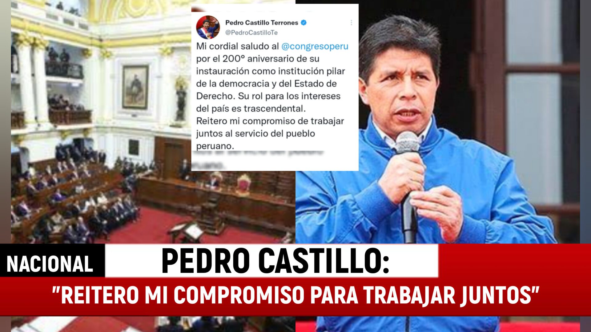 Presidente Pedro Castillo: saluda a Congreso de la República en su ...